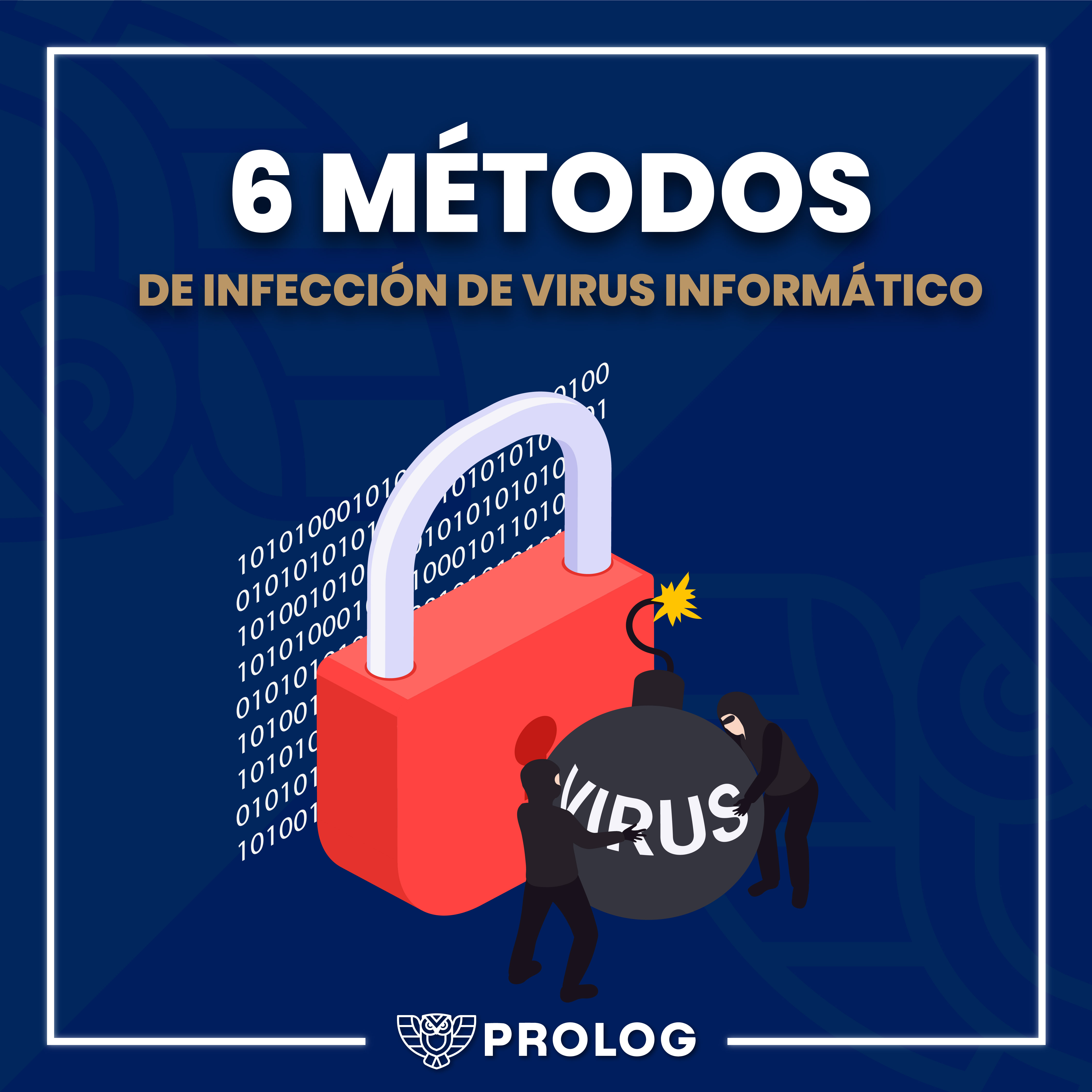 6 MÃ‰TODOS DE INFECCIÃ“N DE VIRUS IMFORMÃ TICO