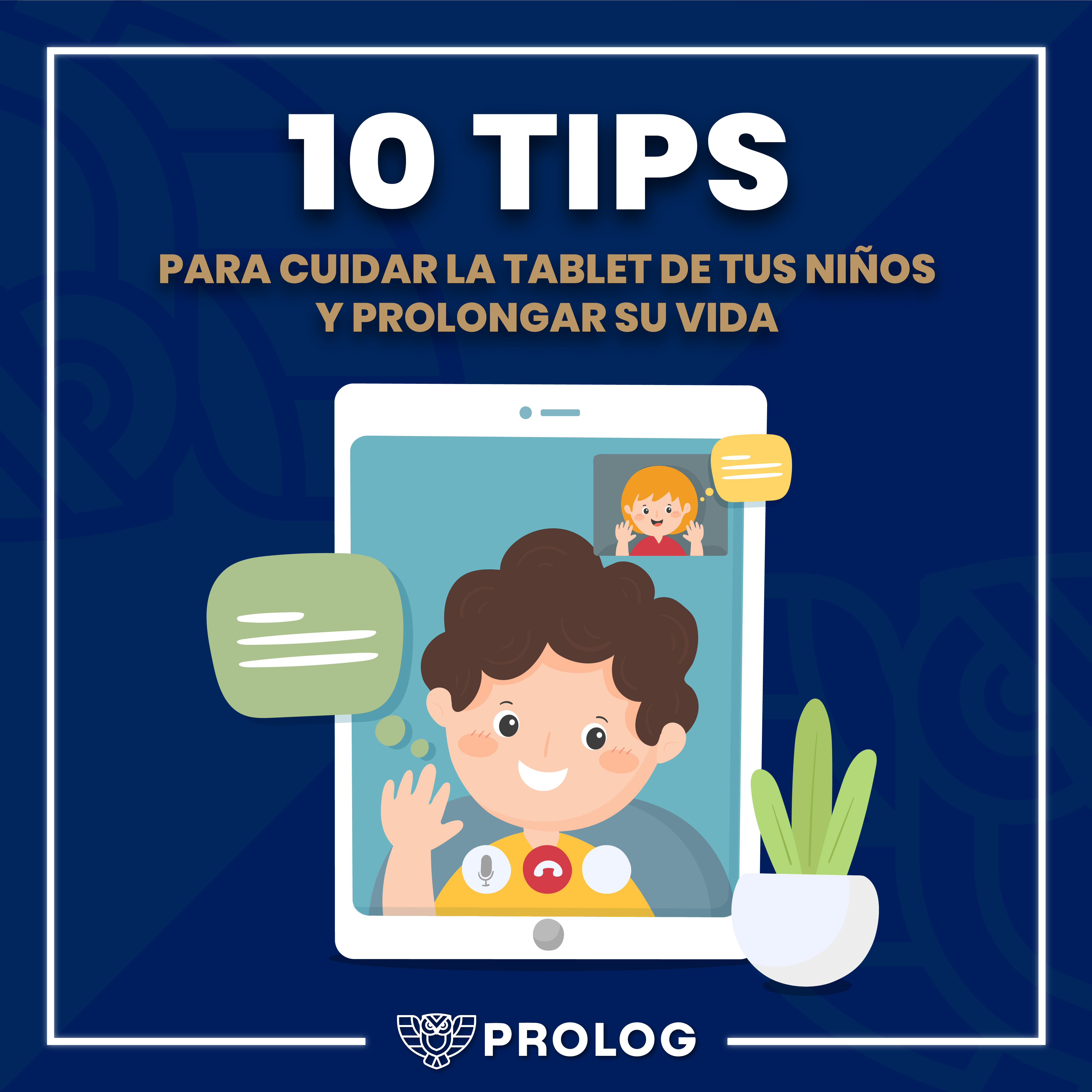 10 TIPS PARA CUIDAR LA TABLET DE TUS NIÑOS Y PROLONGAR SU VIDA